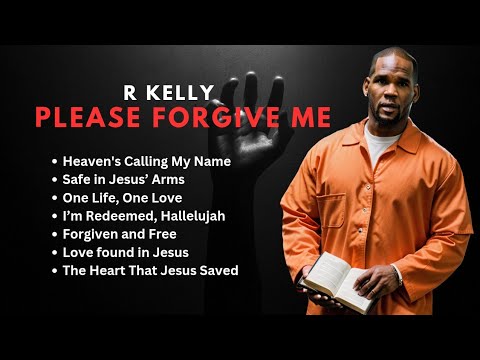 R Kelly - Forgive Me (Emotional Gospel Album) - YouTube