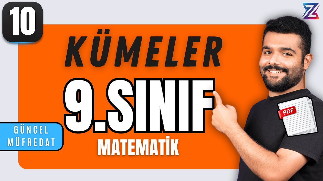 9.SINIF MATEMATİK - Kümeler ve Kümelerde İşlemler 📌 YENİ MÜFREDAT Konu Anlatım 2025 📌 Ders-10 ...