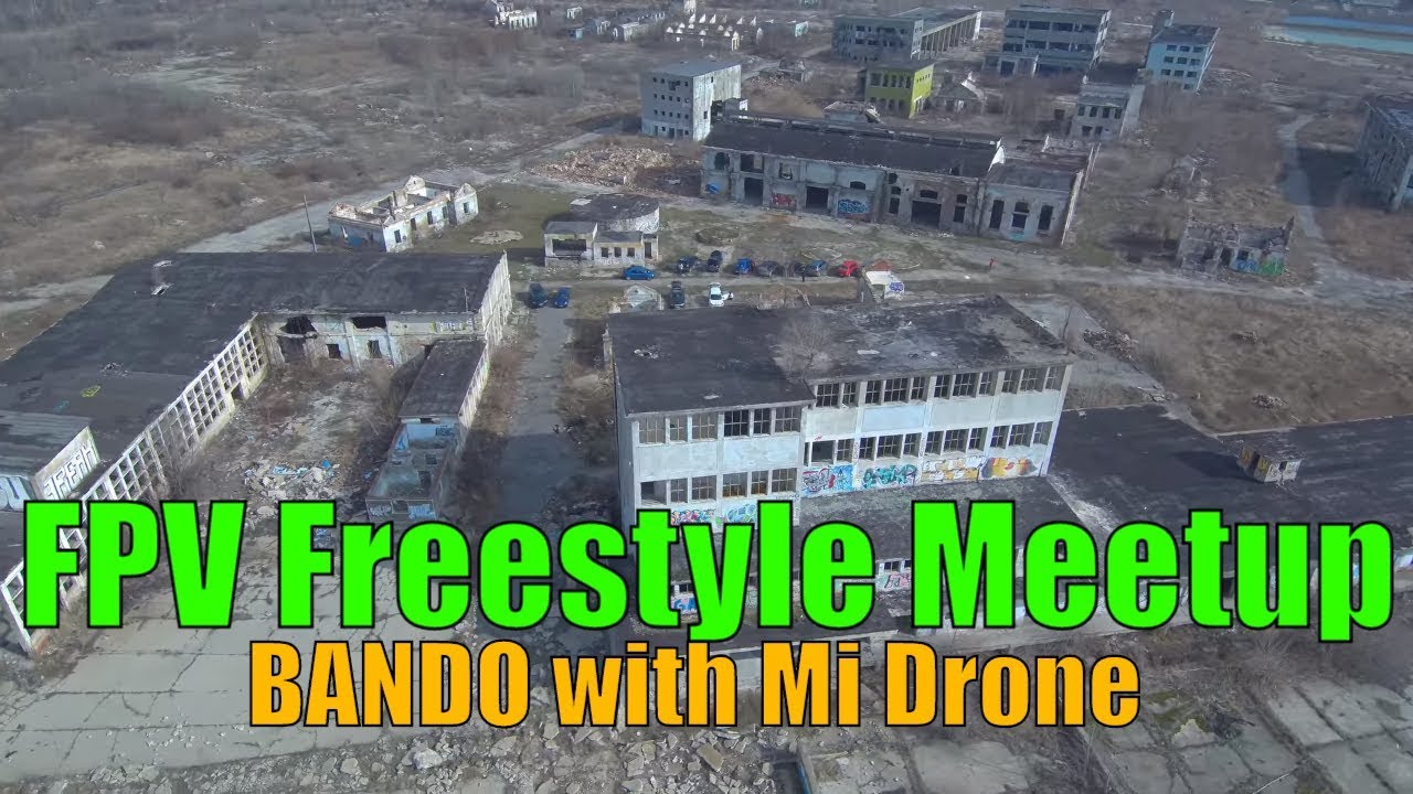 FPV Freestyle Meetup | BANDO with Mi Drone 4K - YouTube