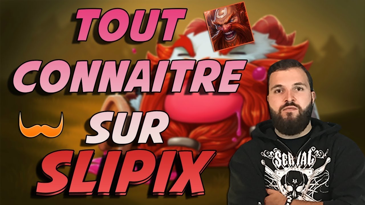 #4 TOUT CONNAITRE SUR "Slipix" - YouTube
