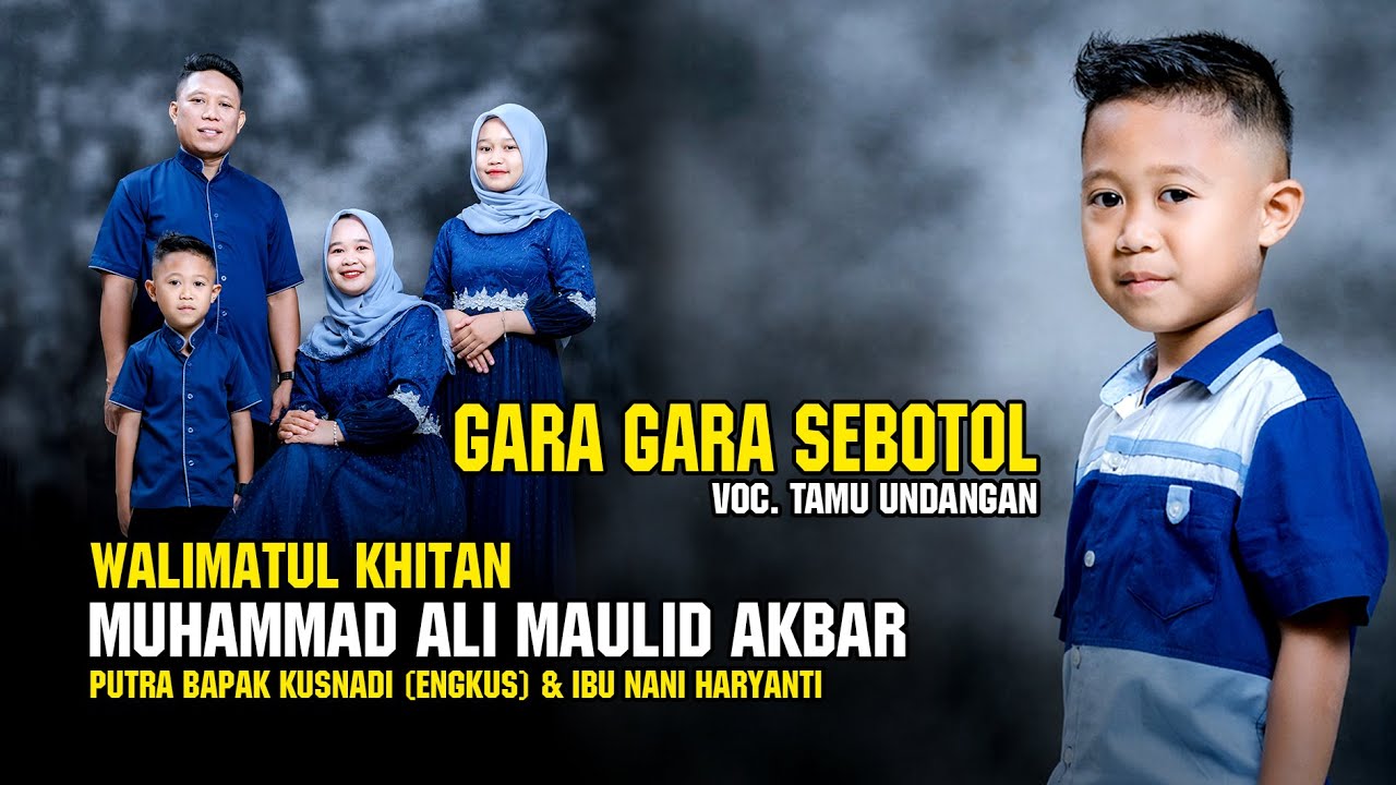 GARA GARA SEBOTOL Voc. Tamu Undangan | Ar Rozan Nada | Walimatul Khitan Muhammad Ali Maulid ...