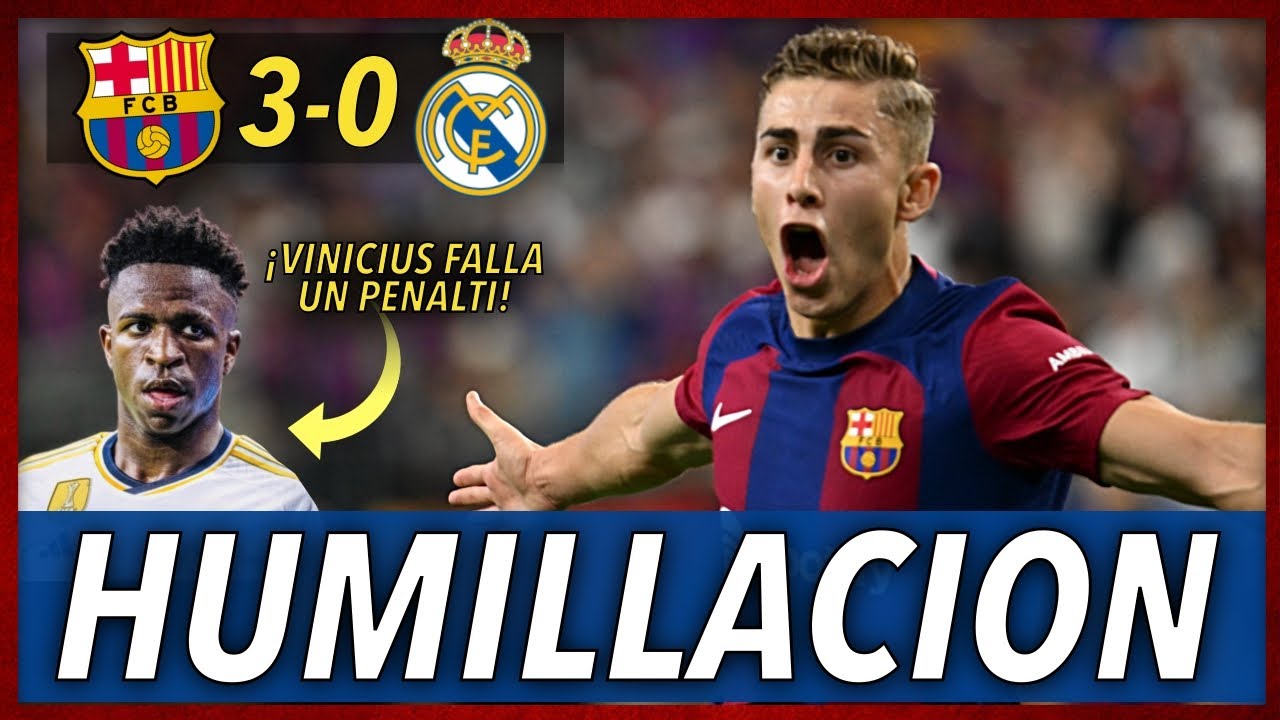 ¡BRUTAL!🔥¡EL BARÇA GOLEA 3-0 al REAL MADRID con GOLES de DEMBELE ...