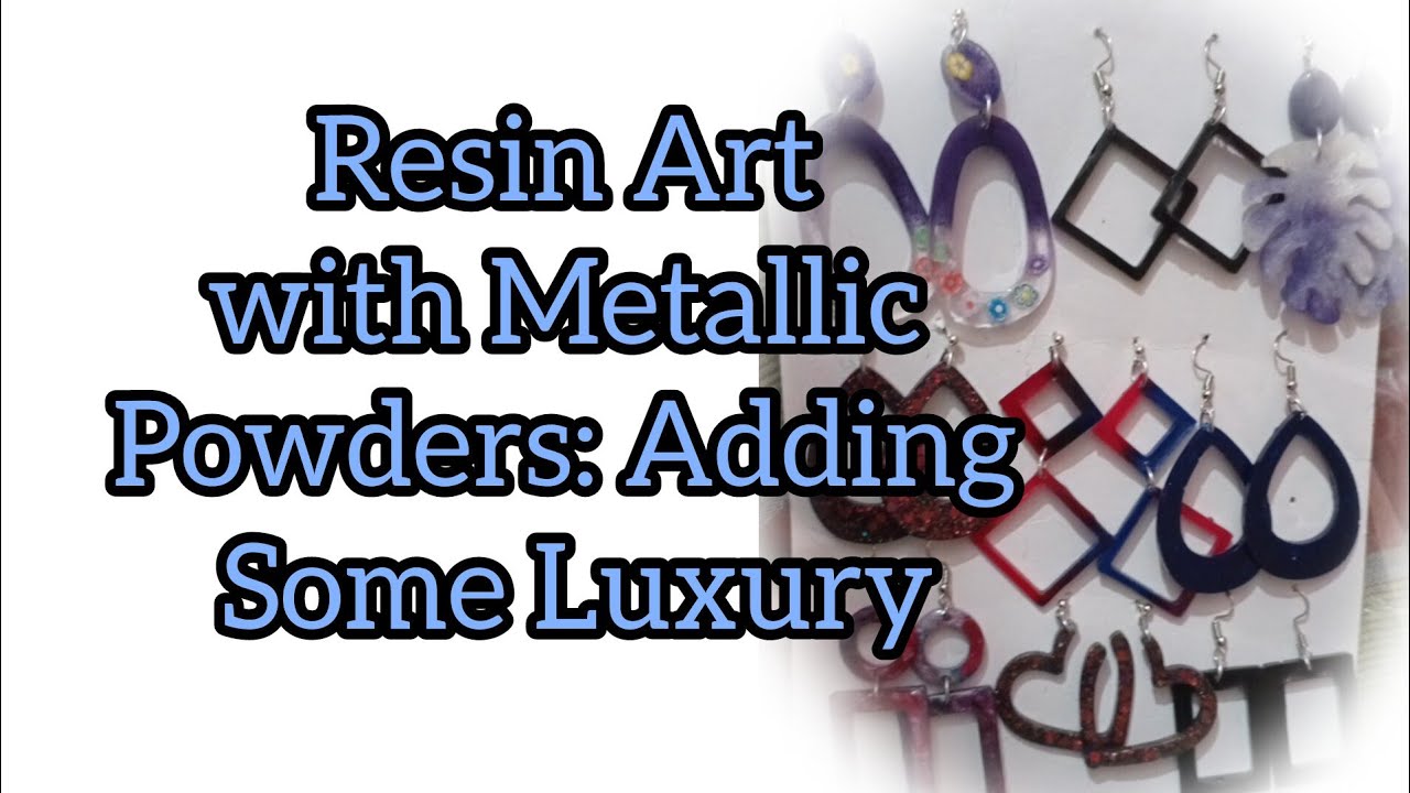Resin Art with Metallic Powders: Adding Some Luxury - YouTube