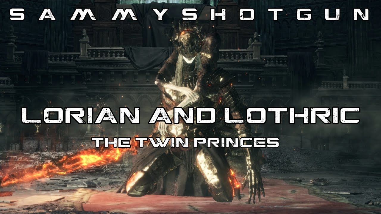 DARK SOULS 3 - LORIAN AND LOTHRIC (TOOK ME THE MOST TRIES) #darksouls # ...