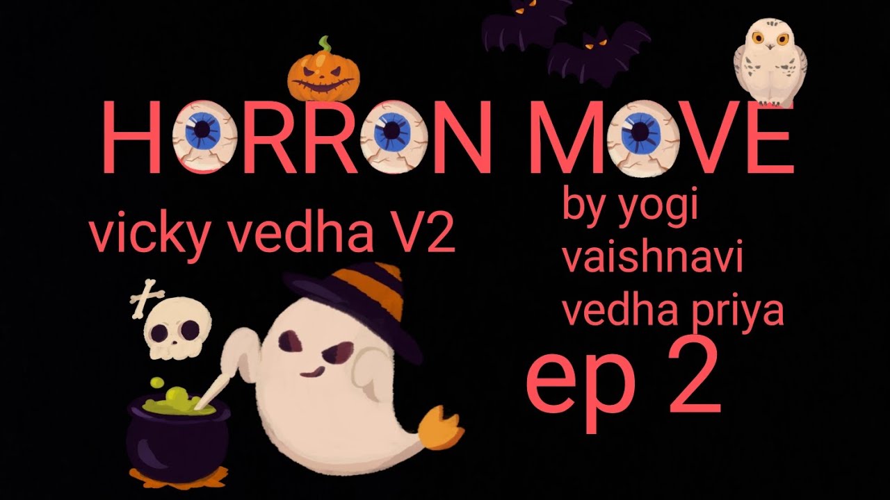 HORRON MOVE ep 2 ☠️👻 - YouTube