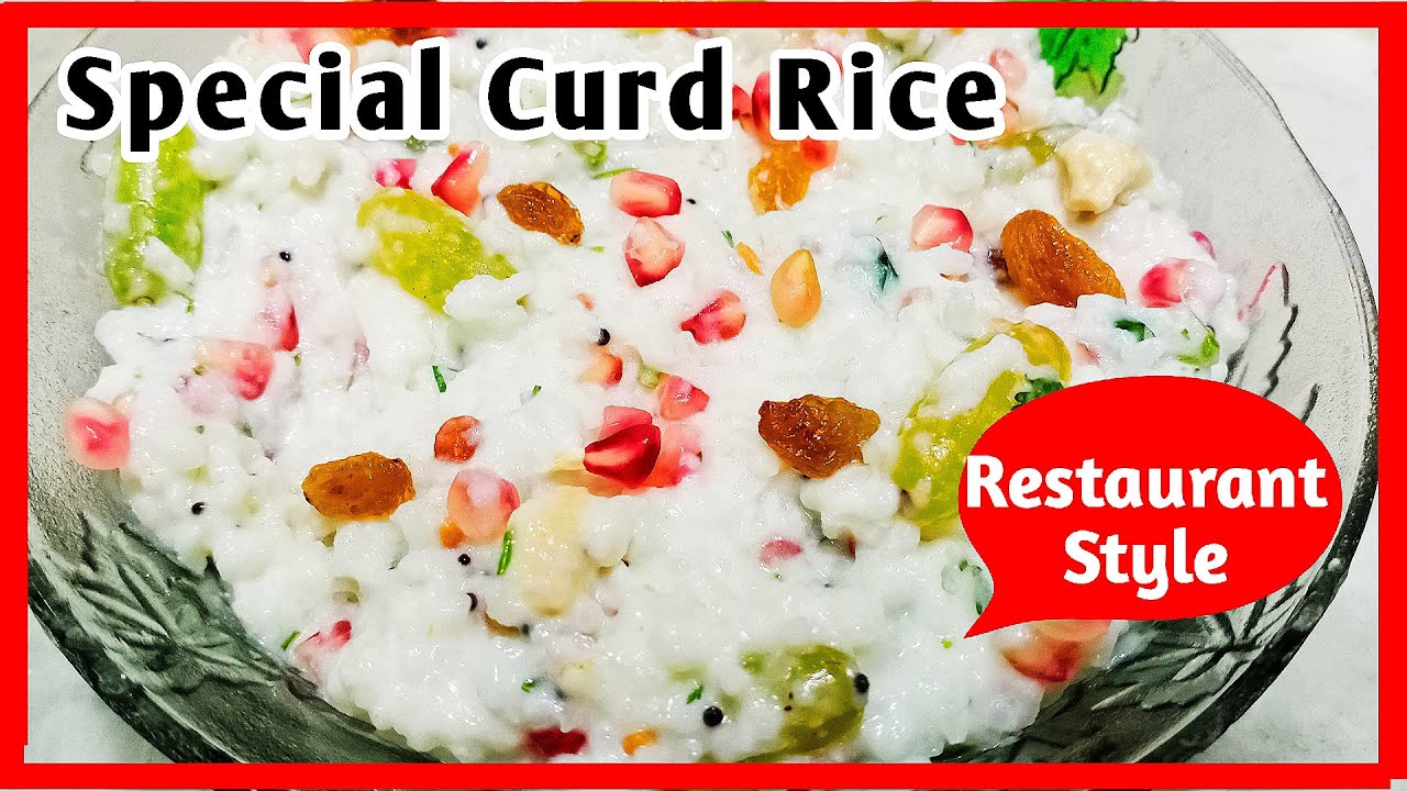 Special Curd Rice Restaurant Style | If you make curd rice this way you ...