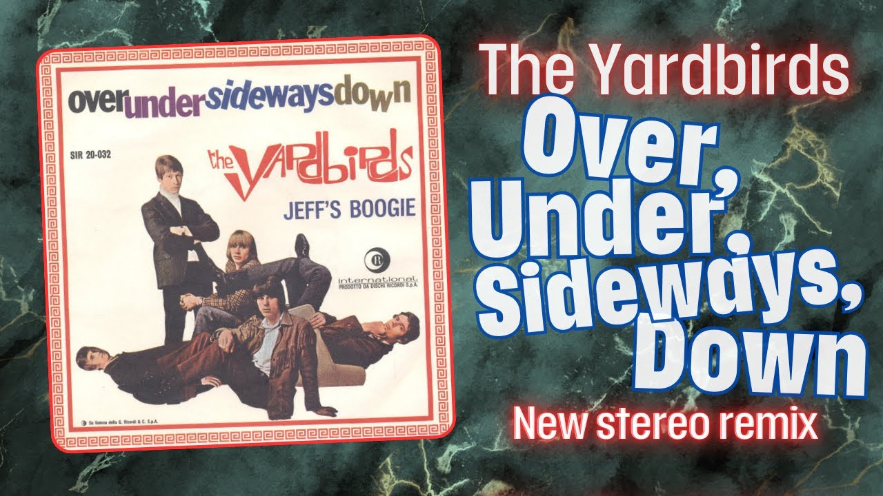 The Yardbirds - Over Under Sideways Down (1966, DES Stereo Remix, 2024 ...