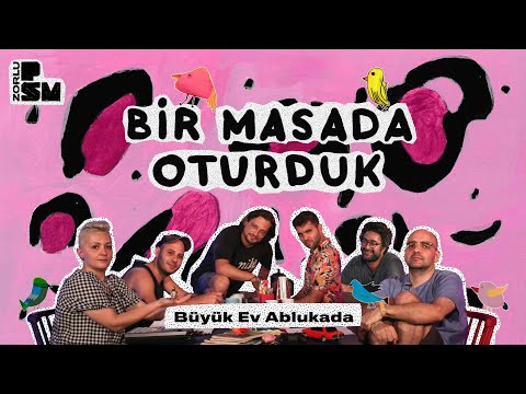 Bir Masada Oturduk #16 Büyük Ev Ablukada