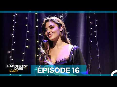 L'amour Est Dans L'air Épisode 16 (Doublage en Français) (Version Longue)