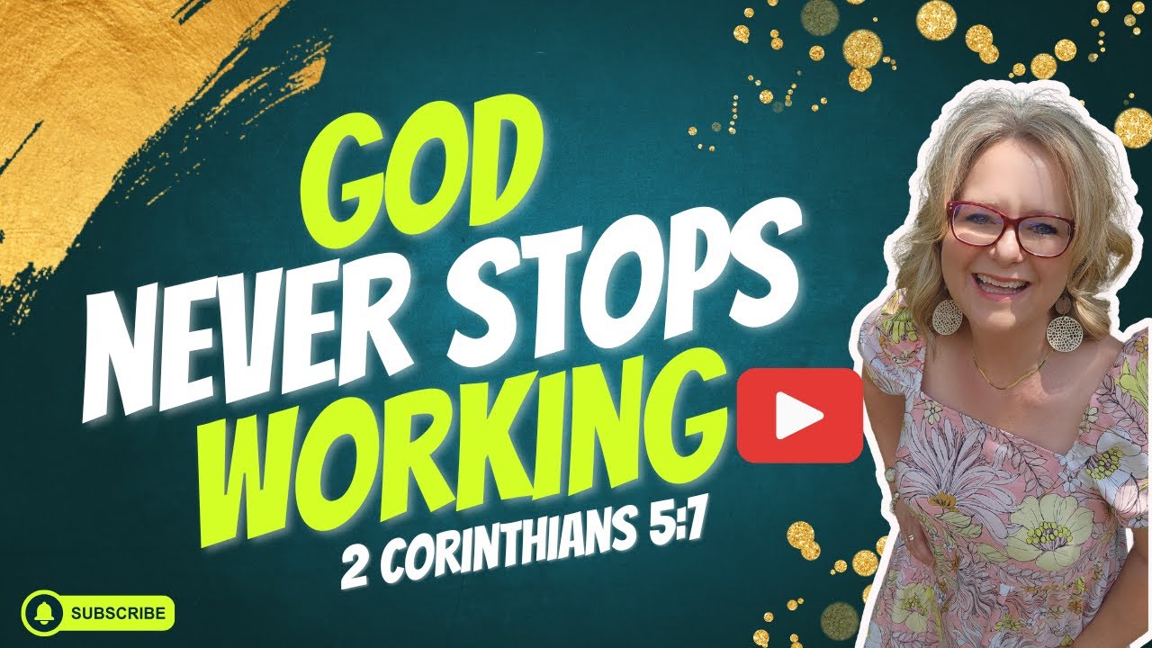 God Never Stops Working - YouTube