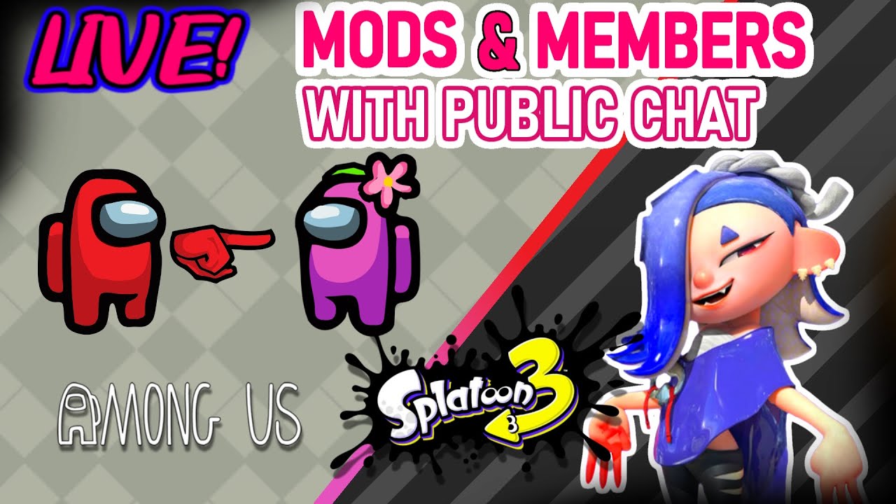 MODS & MEMBERS | Splatoon 3 & Among Us - YouTube