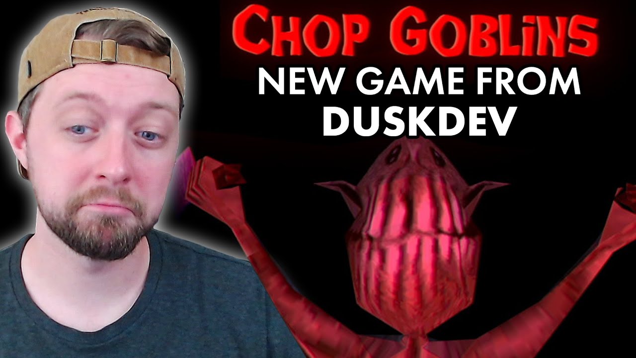 Chop Goblins has Goblins and they're Choppin'... - YouTube