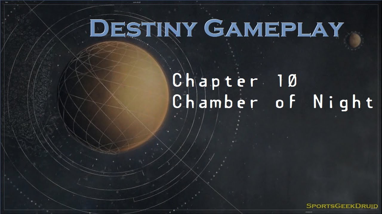 Destiny - Chapter 10 - Chamber of Night - YouTube