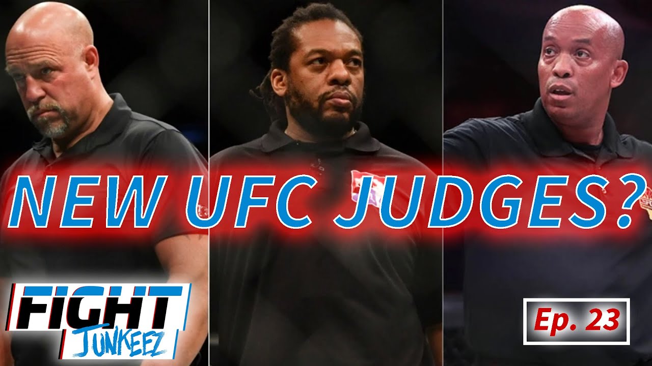 Should the UFC get new judges? - Fight Junkeez Ep. 23 - YouTube
