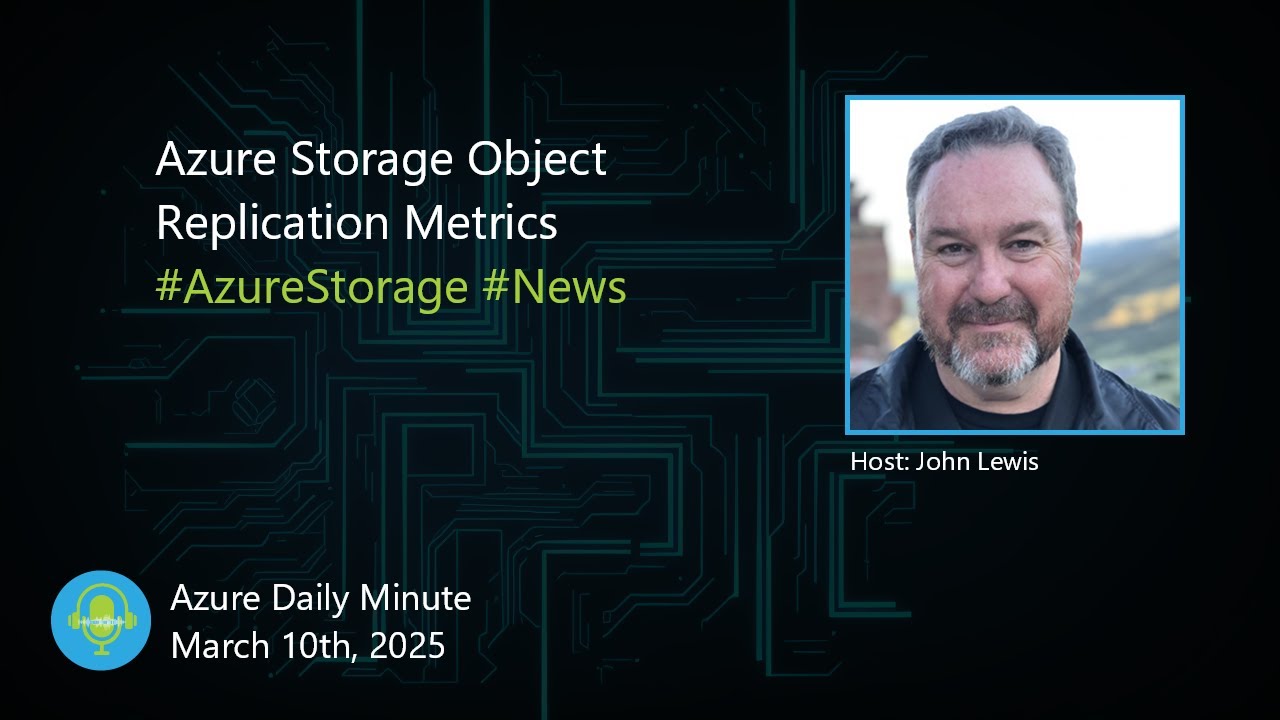 Azure Storage Object Replication Metrics, and more... - Azure Daily ...