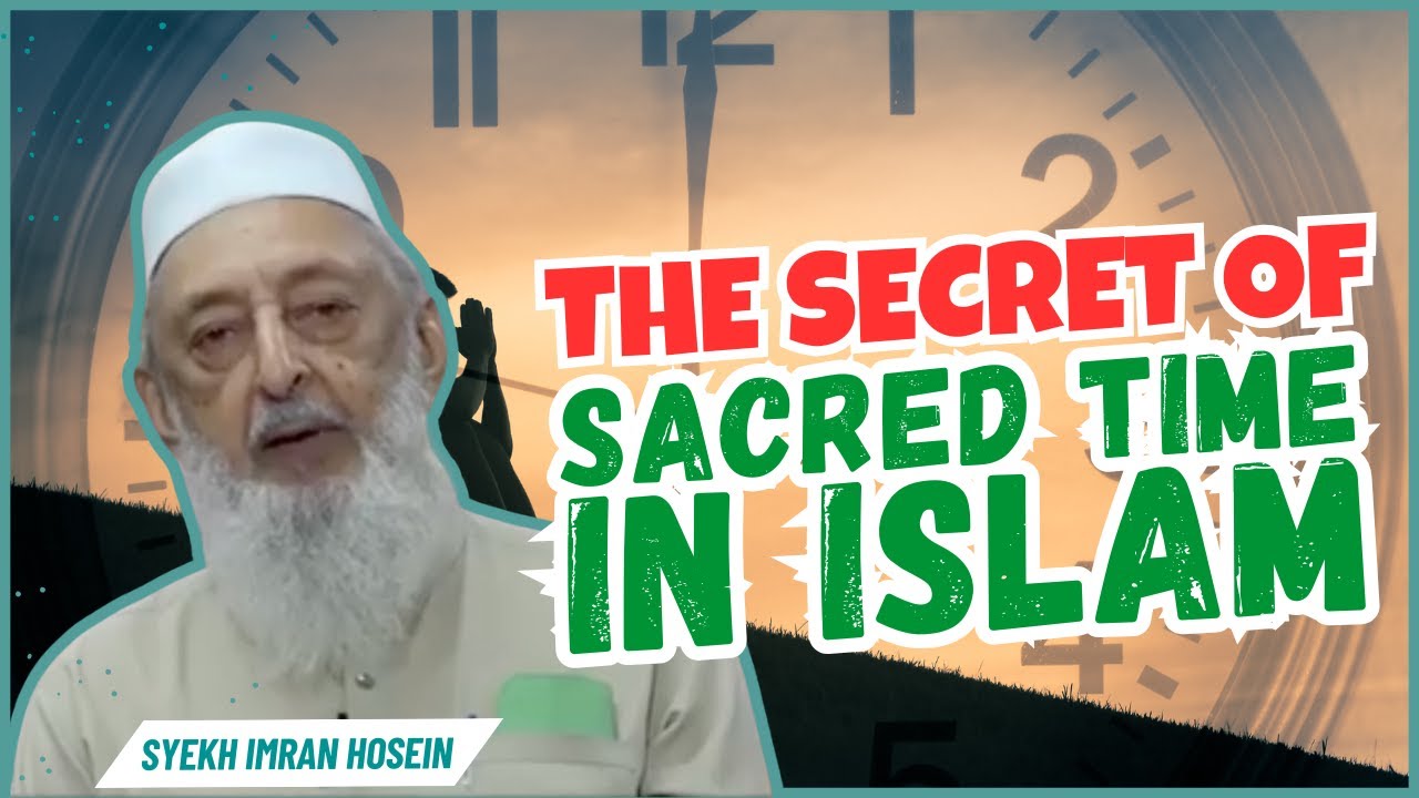 The Secret of Sacred Time in Islam 🕌 - YouTube