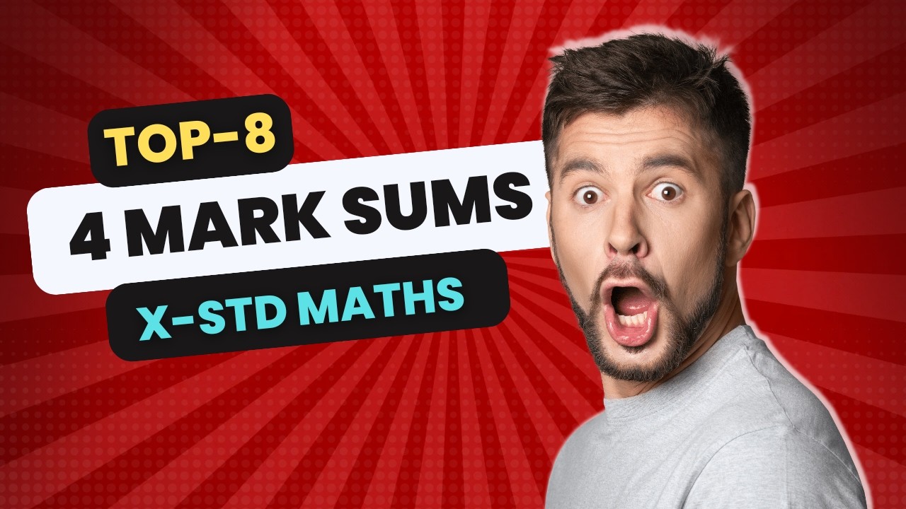 4 Mark Sums I Top-8 నాలుగు మార్కుల లెక్కలు I X-std Maths I dsrlmaths I ...