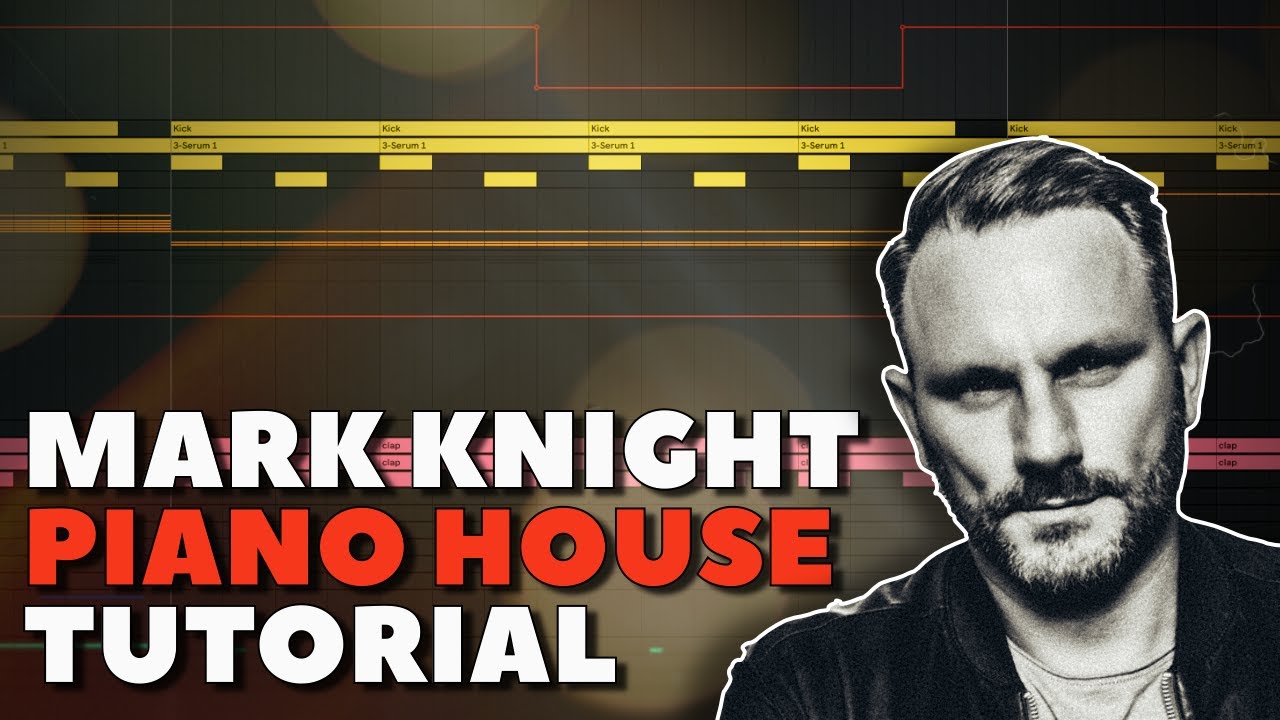 HOW TO MAKE HOUSE MUSIC LIKE MARK KNIGHT - YouTube
