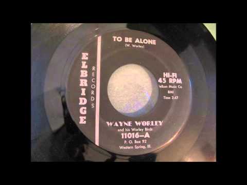 Wayne Worley And His Worley Birds – Red Headed Woman / To Be Alone ...