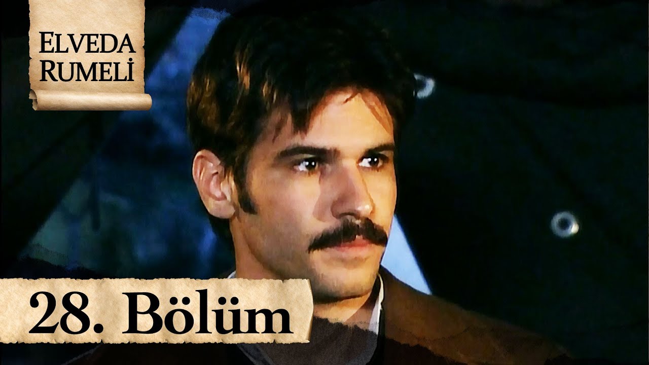Elveda Rumeli 28. Bölüm | Full HD - YouTube
