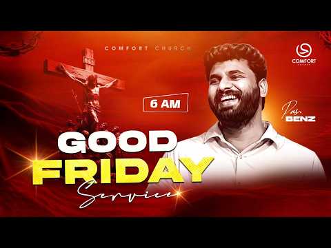 LIVE | GOOD FRIDAY SERVICE | 03 APRIL 2026 | PASTOR BENZ | COMFORT CHURCH