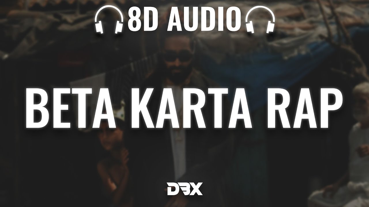 Emiway Bantai - Beta Karta Rap : 8D AUDIO🎧| (Prod by Xistence) | King ...