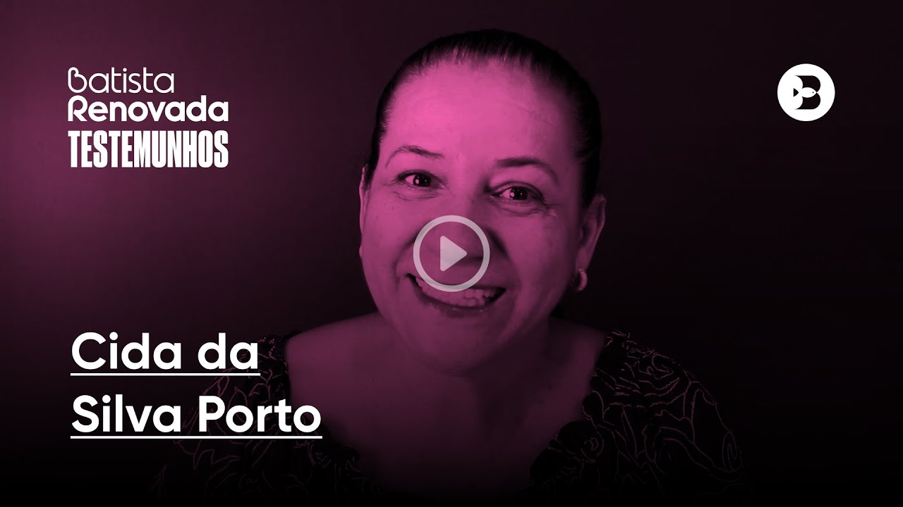 Igreja Batista Renovada - Cida da Silva Porto (Testemunho) - YouTube