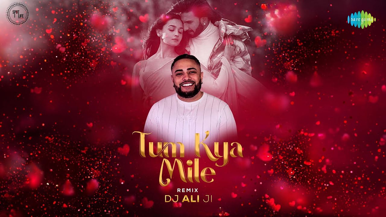 Tum Kya Mile - Remix | DJ ALI JI | Spotlife Studio | Hindi Cover Song ...