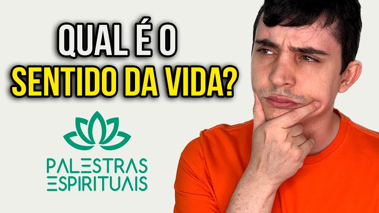 QUAL É O SENTIDO DA VIDA? - PALESTRAS ESPIRITUAIS | GUILHERME OSS - YouTube
