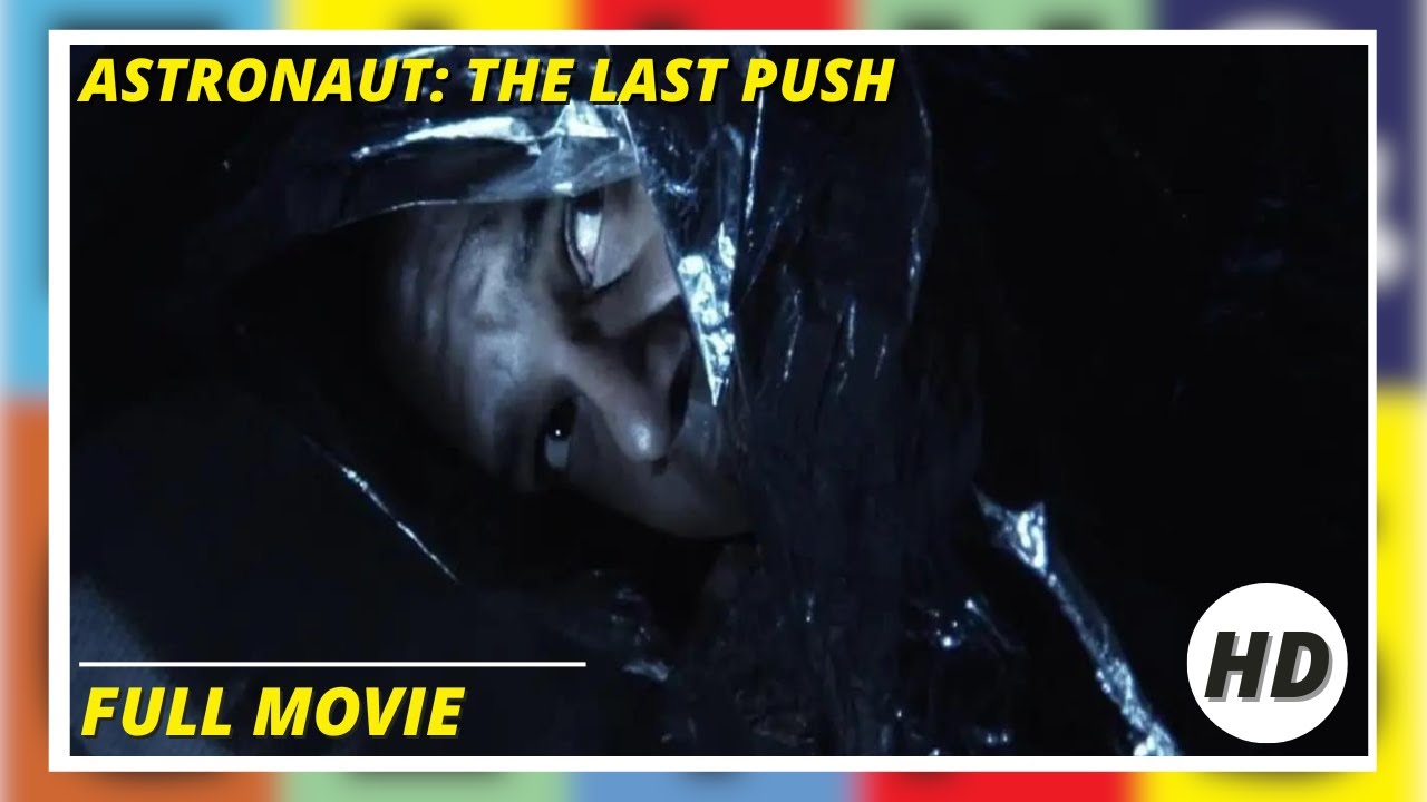 Astronaut: The Last Push | Drama | HD | Full movie in english - YouTube