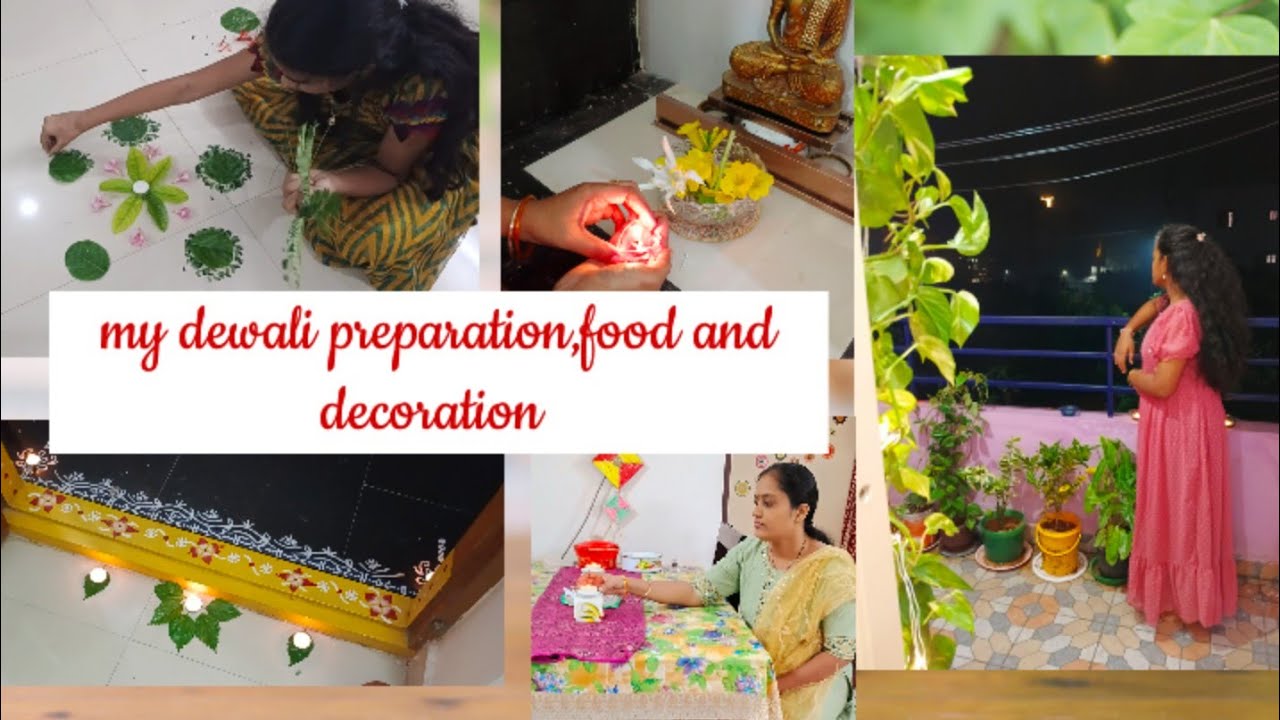 My dewali preparation, food and decoration - YouTube