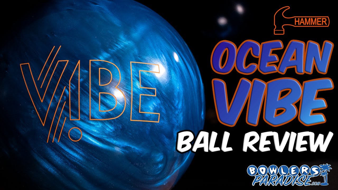 Hammer Ocean Vibe | Ball Review | Bowlers Paradise - YouTube