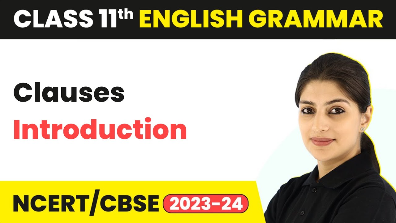 Clauses - Introduction | Class 11 English Grammar (2025-26) - YouTube