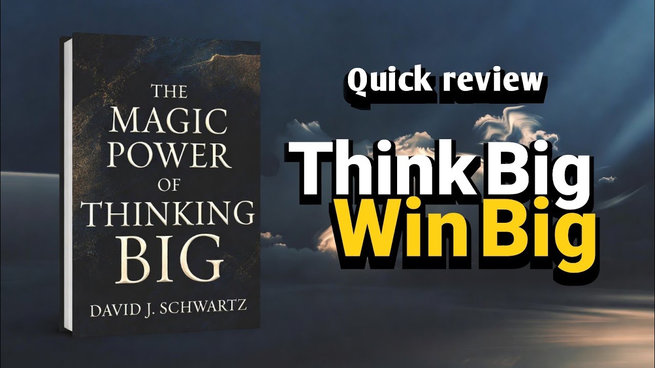 The Magic Power of Thinking Big | Book in Brief | Change Your Mindset ...