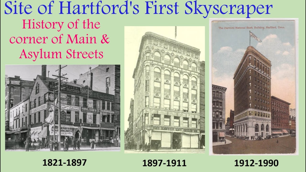 Site of the First Skyscraper in Hartford, CT (History of the NW corner ...