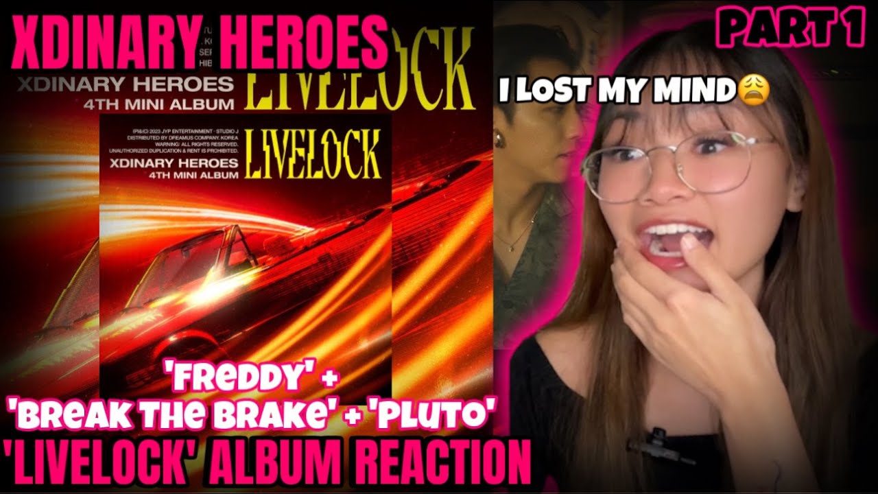 THIS ALBUM OMFG...Xdinary Heroes 'Livelock' ALBUM REACTION! 'Freddy' + 'Break the Brake ...