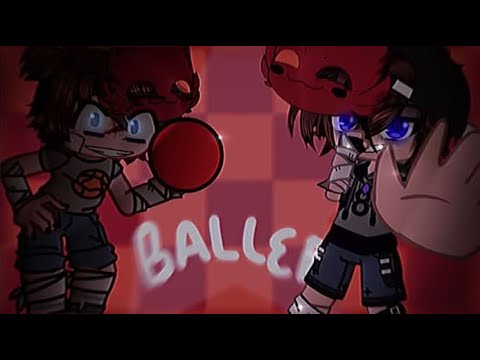 Baller / Meme / Collab With @SilvermoonKasumi / Michael Afton / FNAF