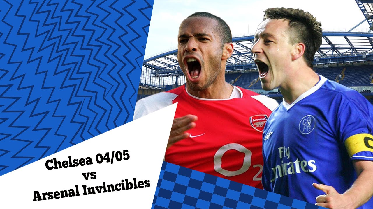 Chelsea 04/05 v Arsenal 03/04 Invincibles ft @EGALTALKSFOOTBALL x ...