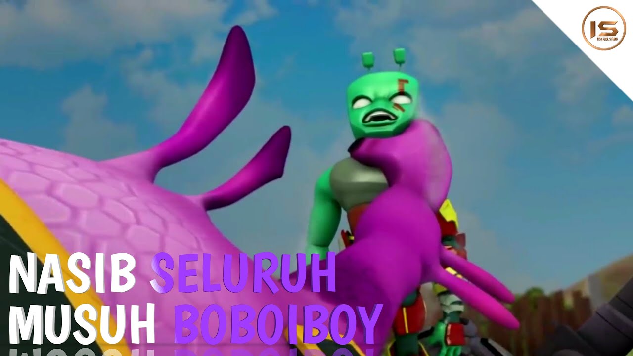 [LENGKAP] Nasib Seluruh Musuh Boboiboy | BOBOIBOY - YouTube