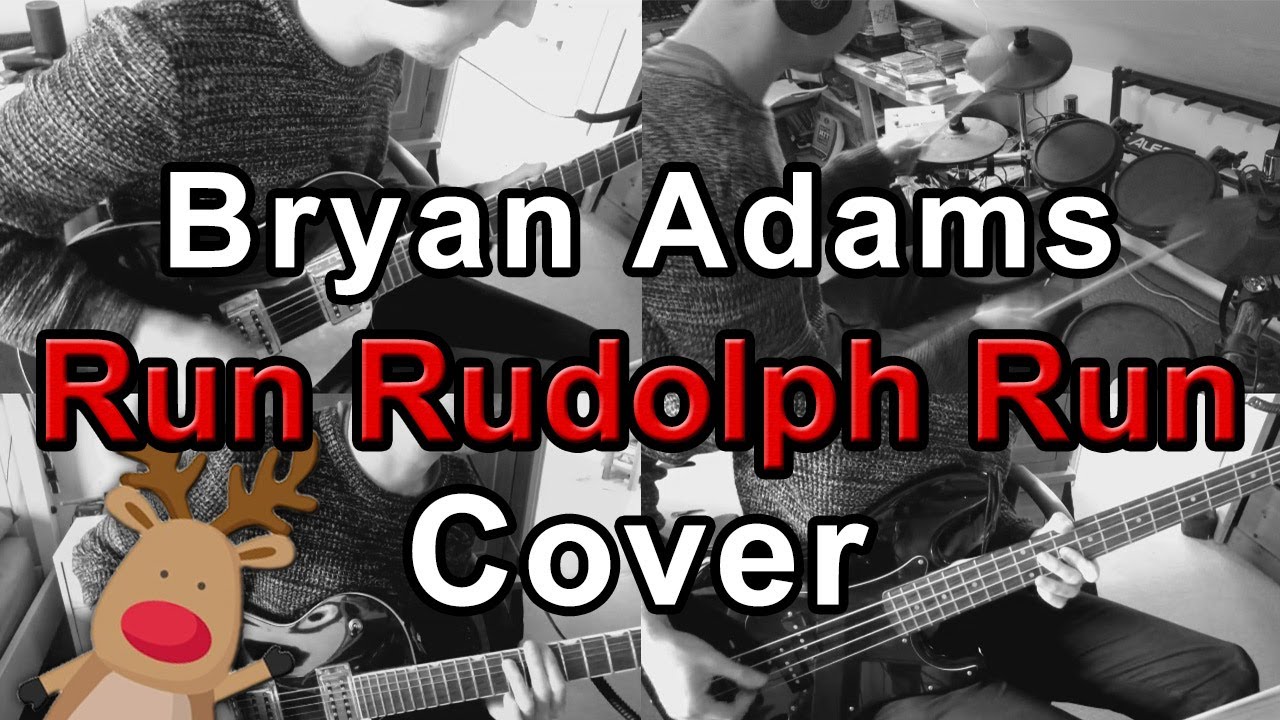 Bryan Adams - Run Rudolph Run - Guitar/Bass/Drum Cover - YouTube