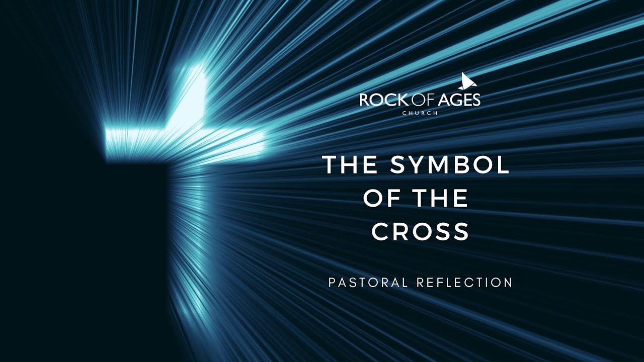 The Symbol Of The Cross I Pastoral Reflection - YouTube