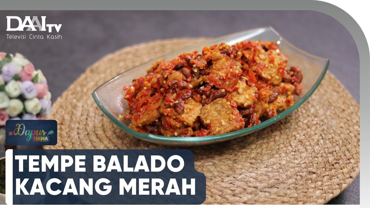 TEMPE BALADO KACANG MERAH | Dapur Mama DAAI TV - YouTube