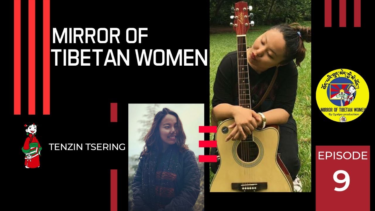 MIRROR OF TIBETAN WOMEN #9 || TENZIN TSERING || TIBETAN WOMEN - YouTube