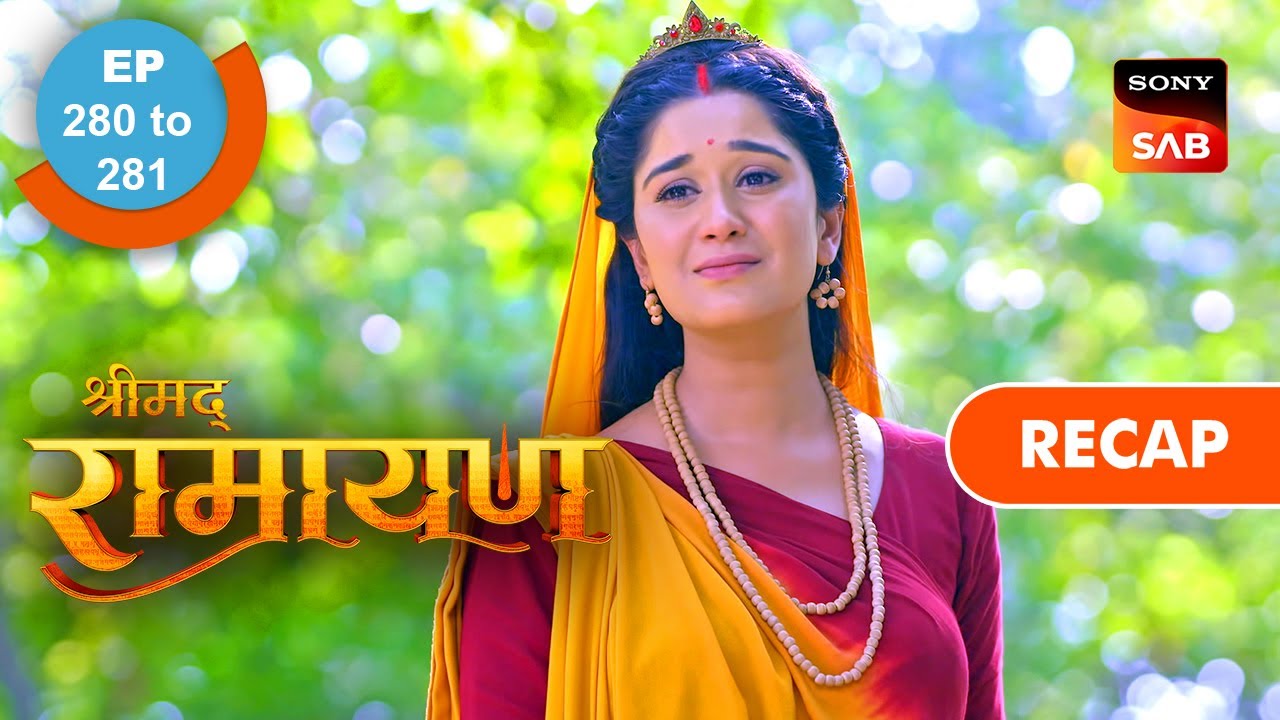 Shrimad Ramayan | Ep 280 & Ep 281 | RECAP | श्रीमद् रामायण - YouTube
