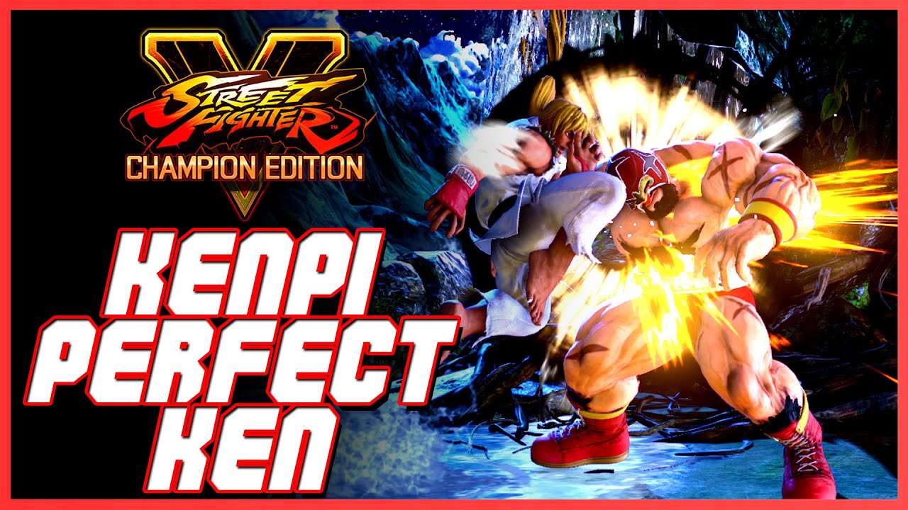 Perfect Ken Master..! | SFV Champion Edition - Kenpi (Ken) Compilation ...