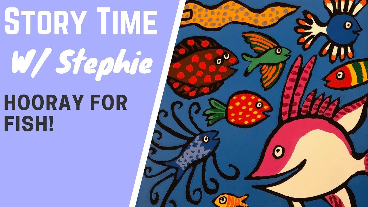 Hooray for Fish! | Story Time with Stephie - YouTube