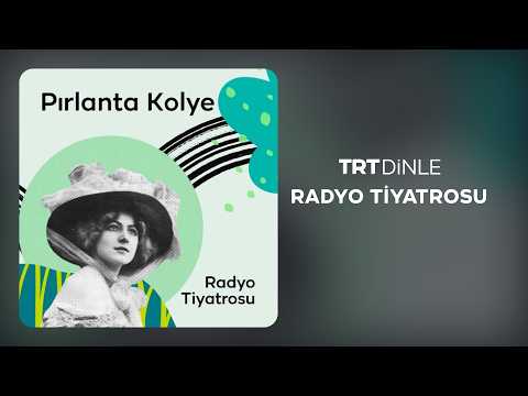 Radyo Tiyatrosu: Pırlanta Kolye | Dram