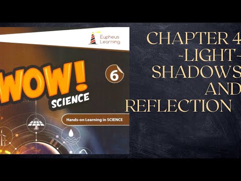Light - Shadows and Reflection| Chapter-4 | wow science | complete ...