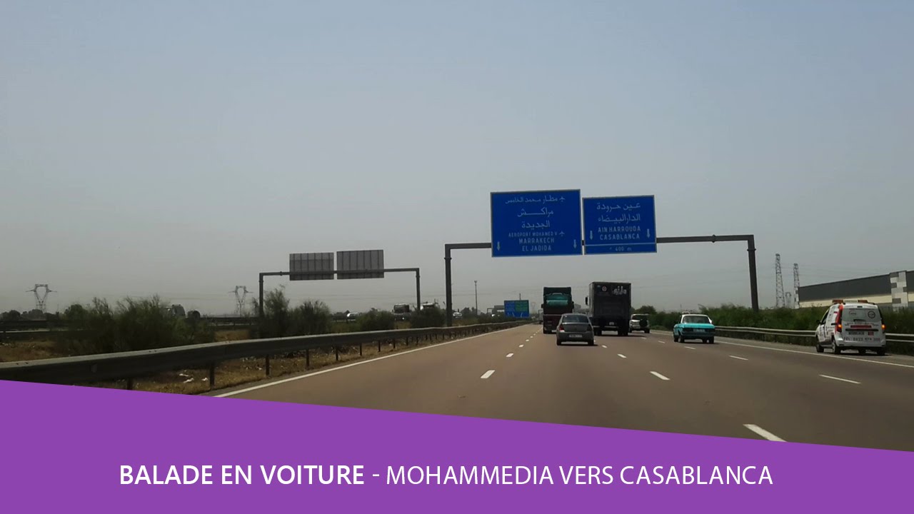Balade en voiture 🚘 Mohammedia vers Casablanca ( Autoroute A5 ) maroc ...