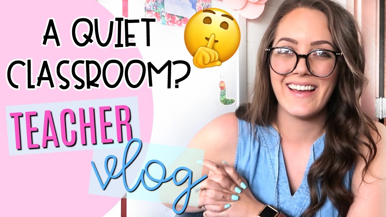A QUIET CLASSROOM!? | Teacher Vlog - YouTube